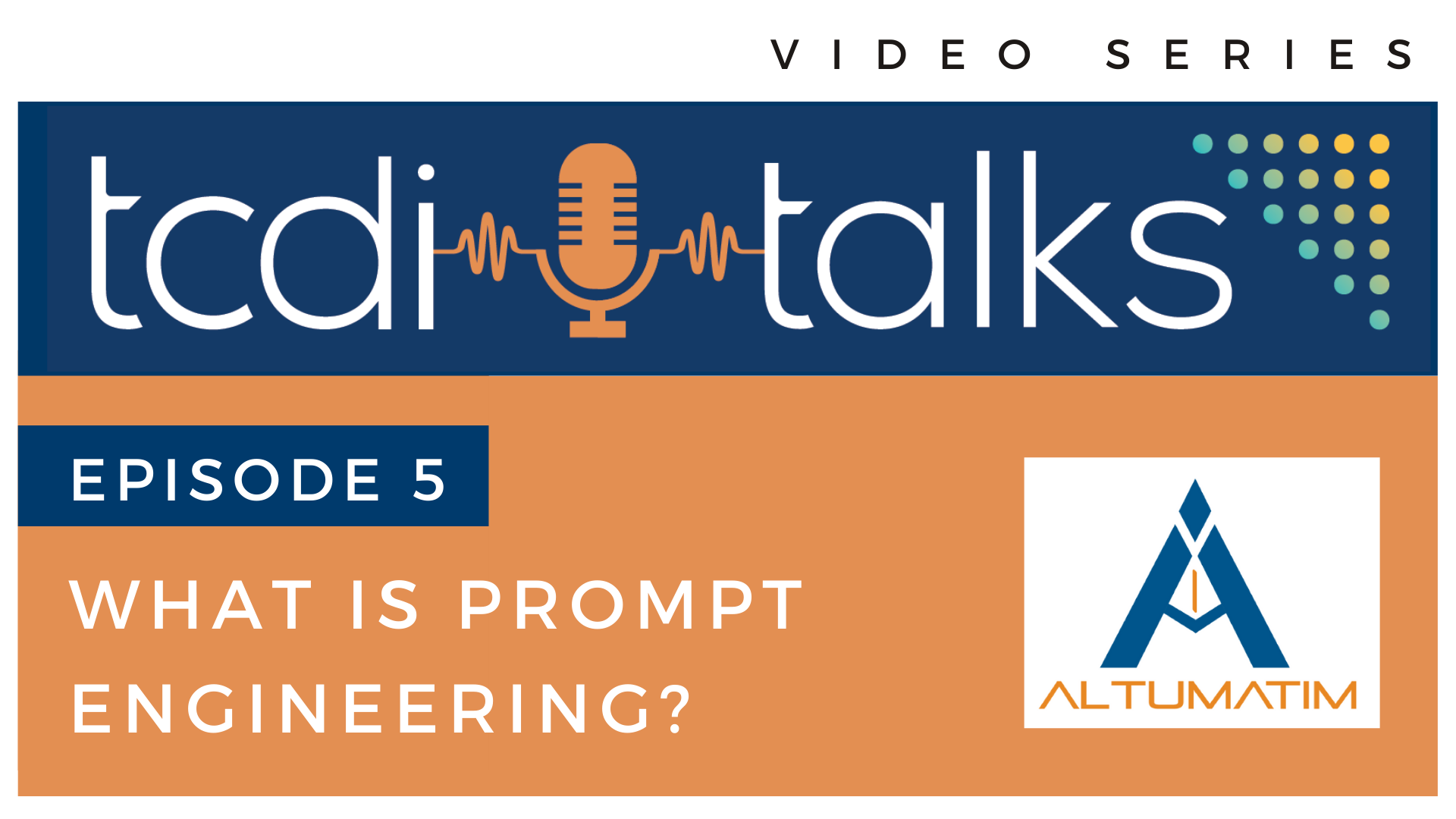 TCDI Talks: What is Prompt Engineering? | Ep. 5